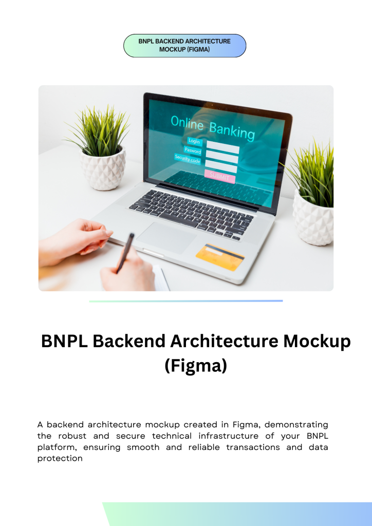 BNPL Backend Architecture Mockup (Figma) - MillySoft – Premium Startup Kits